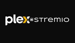 Stremio vs Plex: Which is better for media organization and streaming ...